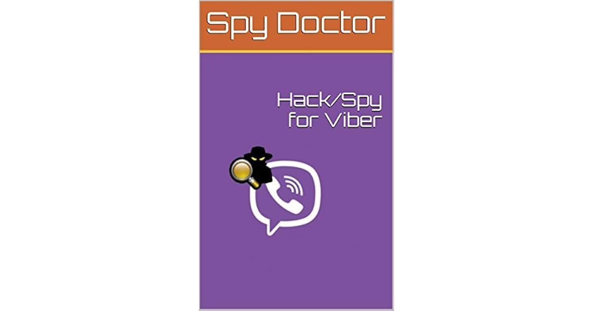 Hack/Spy for Viber: ViberSpy by Spy Doctor