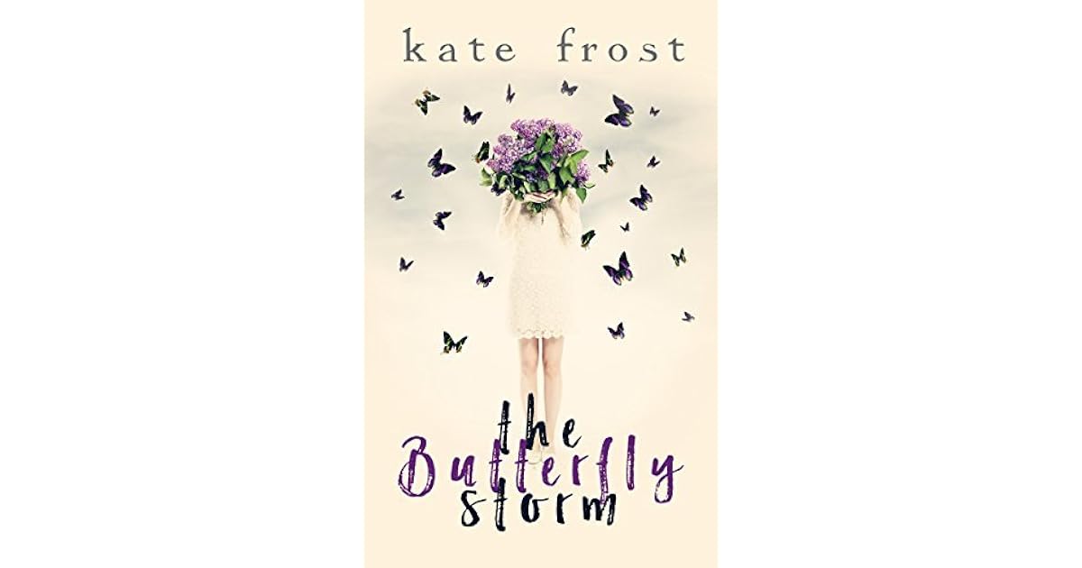 The Butterfly Storm (The Butterfly Storm, #1) by Kate Frost