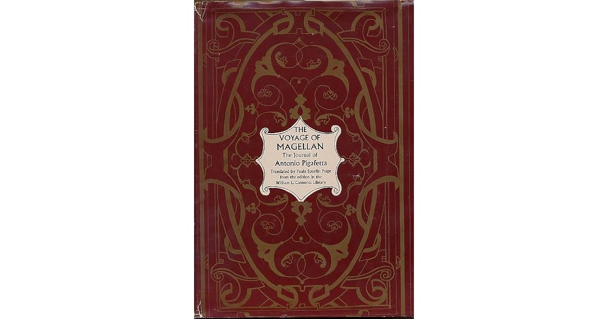 The Voyage of Magellan: The Journal of Antonio Pigafetta by Antonio ...