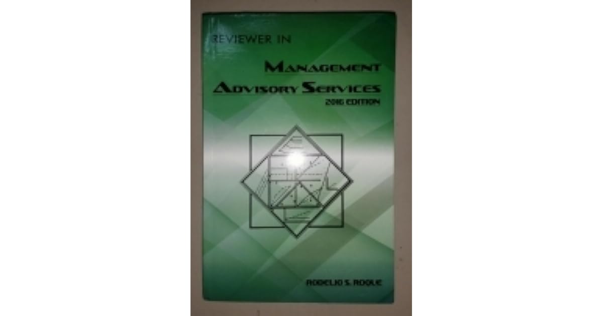 Reviewer in Management Advisory Services by Rodelio S. Roque