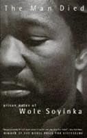 The Man Died: Prison Notes of Wole Soyinka by Wole Soyinka