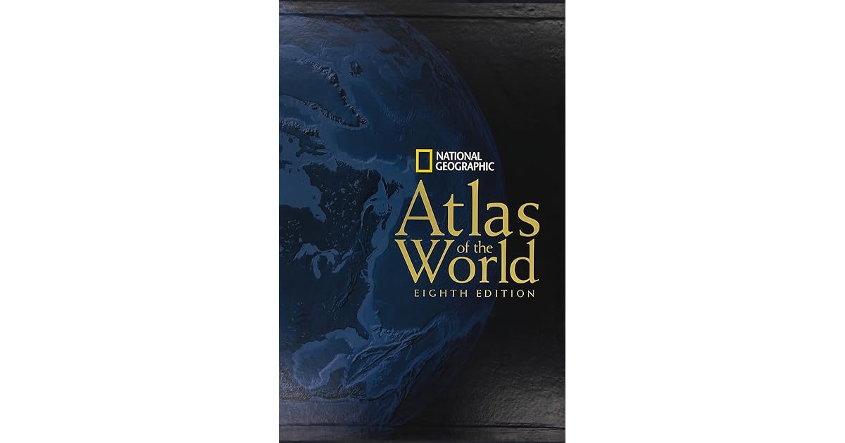 National Geographic Atlas of the World by National Geographic Society