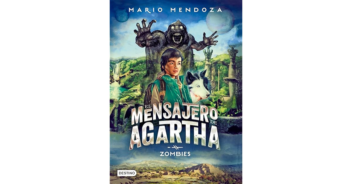 Zombies (El Mensajero de Agartha #1) by Mario Mendoza