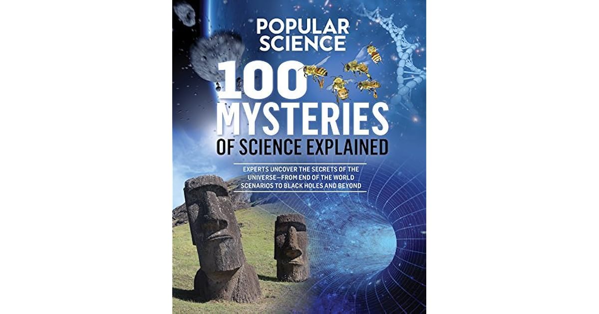 100 Mysteries of Science Explained by Popular Science