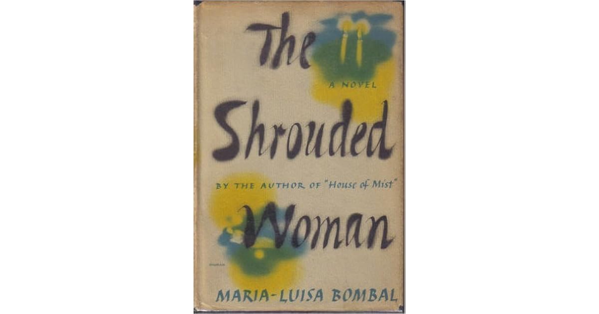 The Shrouded Woman by María Luisa Bombal