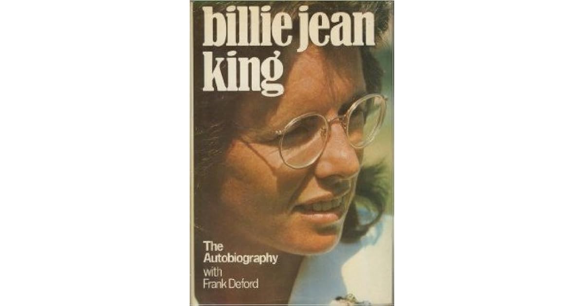 The Autobiography of Billie Jean King by Billie Jean King