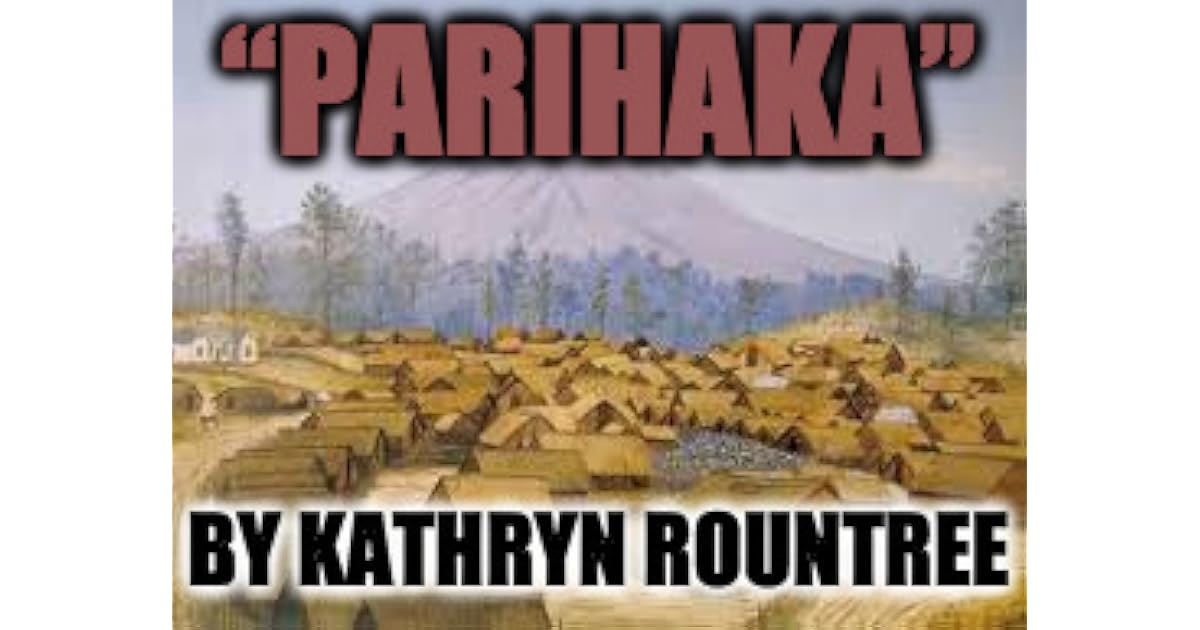 Parihaka by Kathryn Rountree