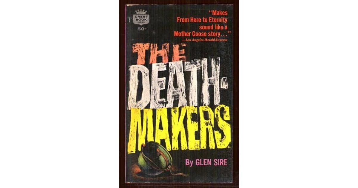 The Death Makers by Glen Sire