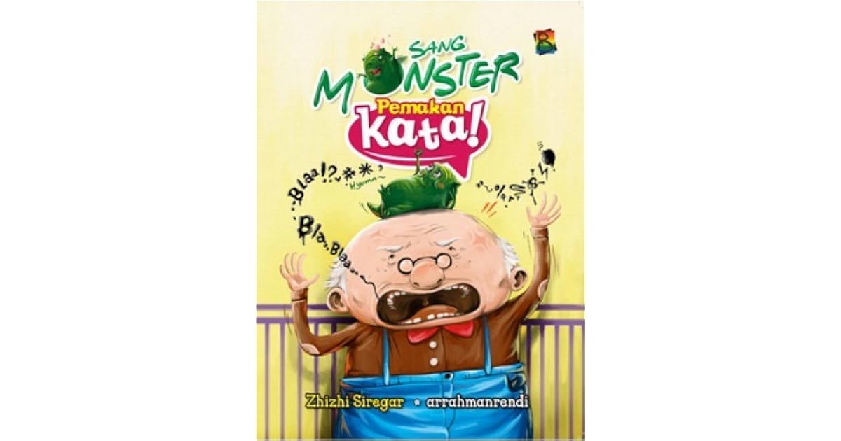 Sang Monster Pemakan Kata! by Zhizhi Siregar