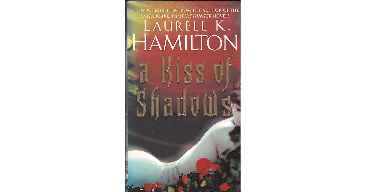 A Kiss of Shadows (Meredith Gentry, #1) by Laurell K. Hamilton