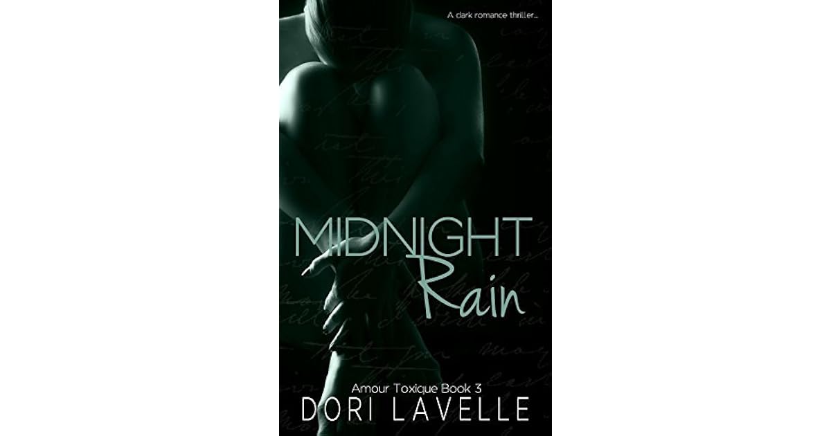 Midnight Rain (Amour Toxique, #3) by Dori Lavelle