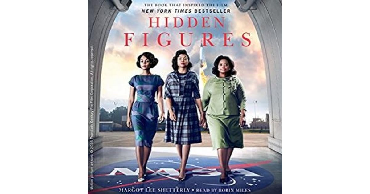 Hidden Figures: The Untold Story of the African American Women Who ...