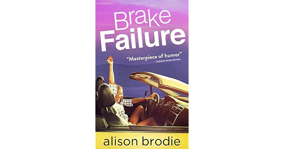 Brake Failure by Alison Brodie