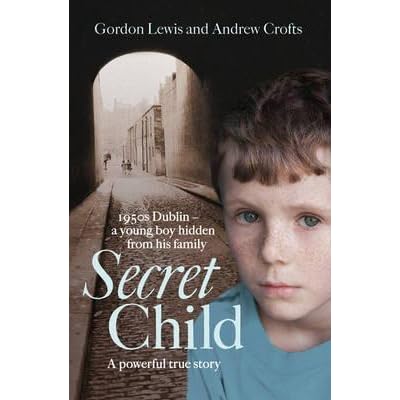 Secret Child by Gordon Lewis — Reviews, Discussion, Bookclubs, Lists