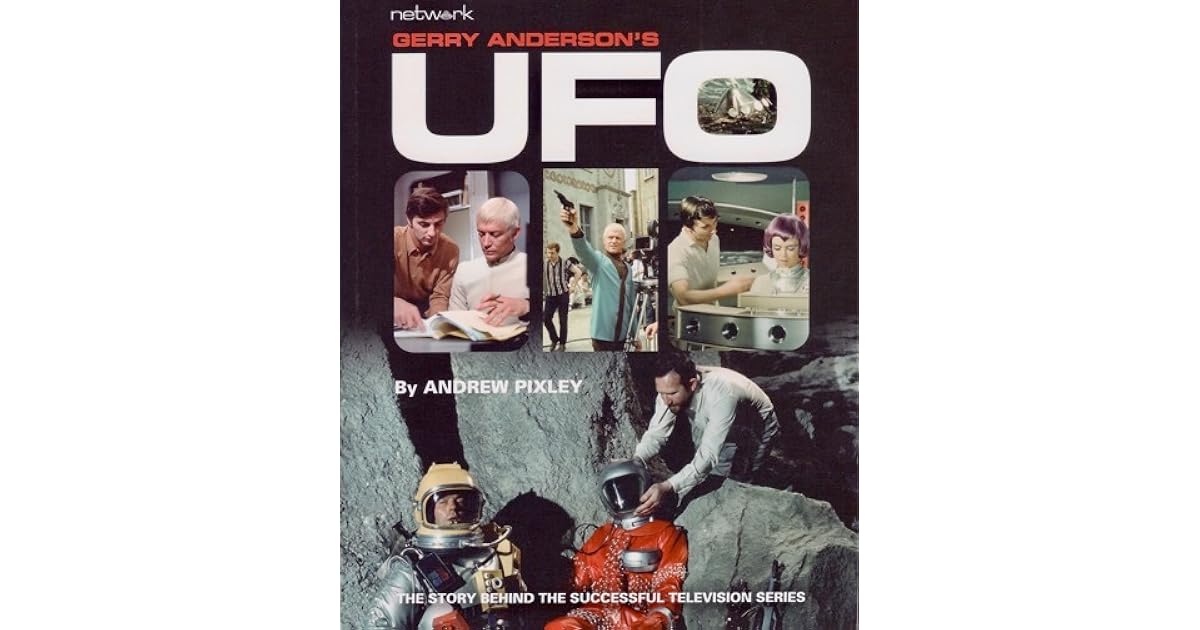 Gerry Anderson's UFO by Andrew Pixley