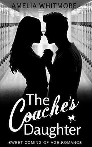 The Coach's Daughter by Amelia Whitmore