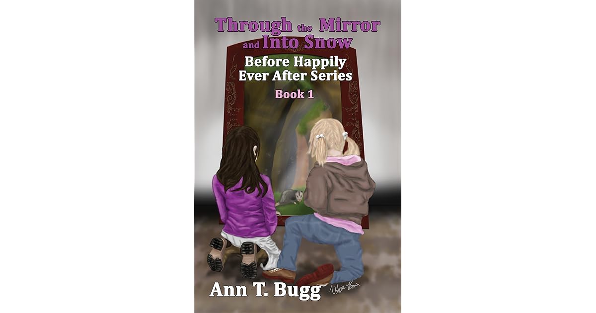 Through the Mirror and Into Snow by Ann T. Bugg