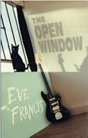 The Open Window by Eve Francis