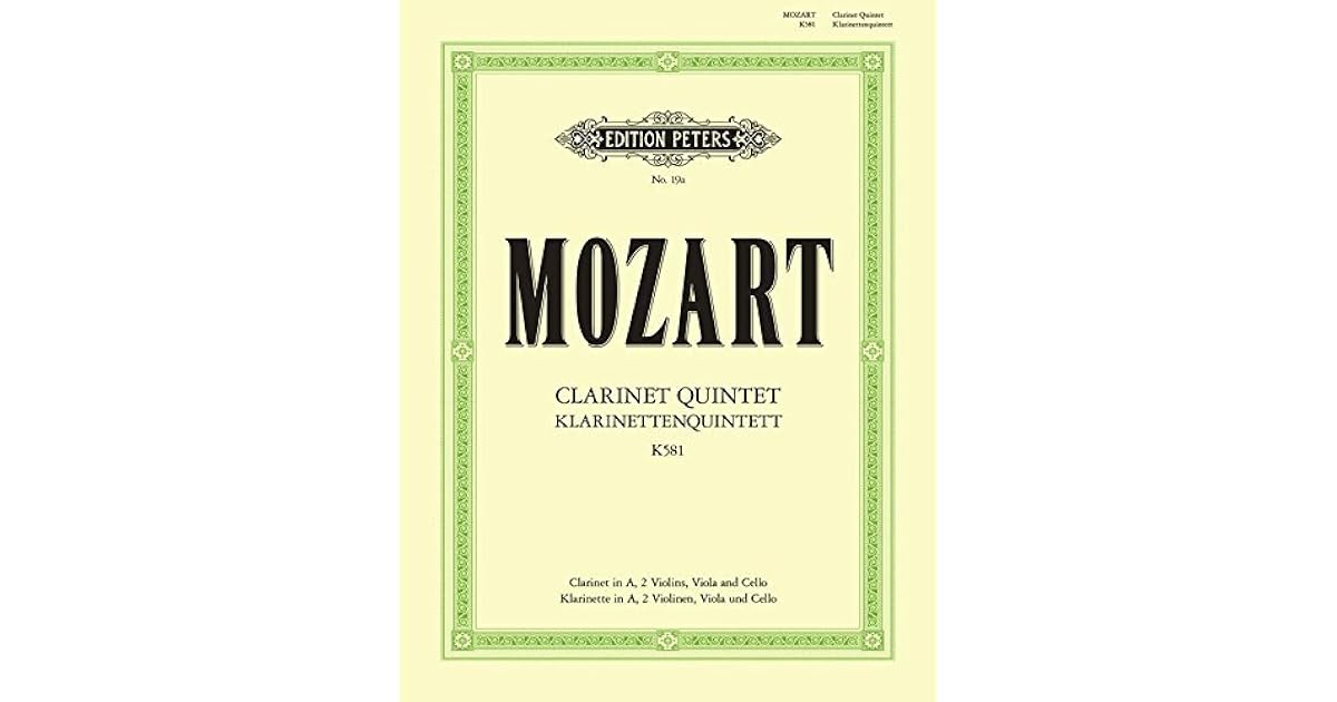 EDITION PETERS MOZART WOLFGANG AMADEUS - CLARINET QUINTET IN A K.581 ...