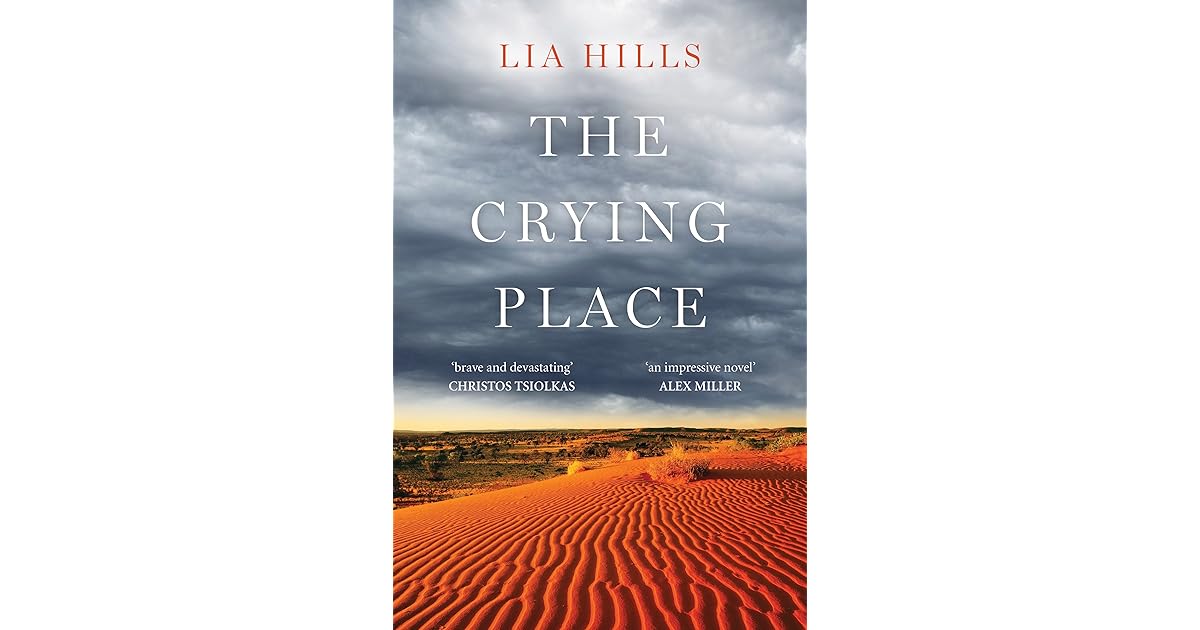 The Crying Place by Lia Hills