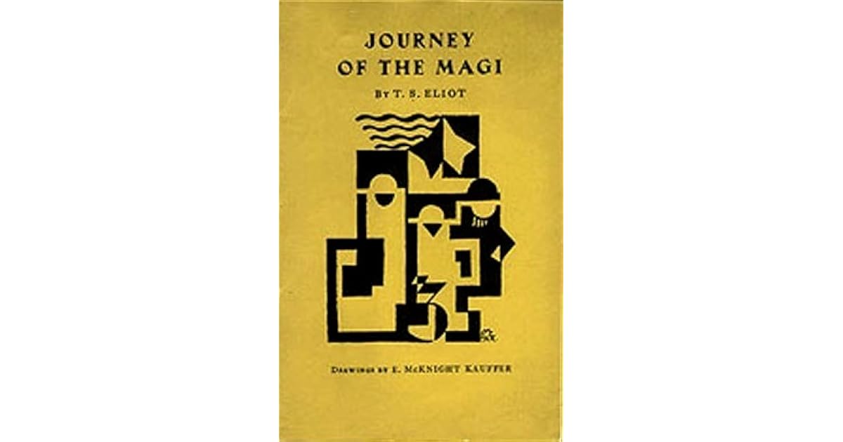 Journey of the Magi by T.S. Eliot