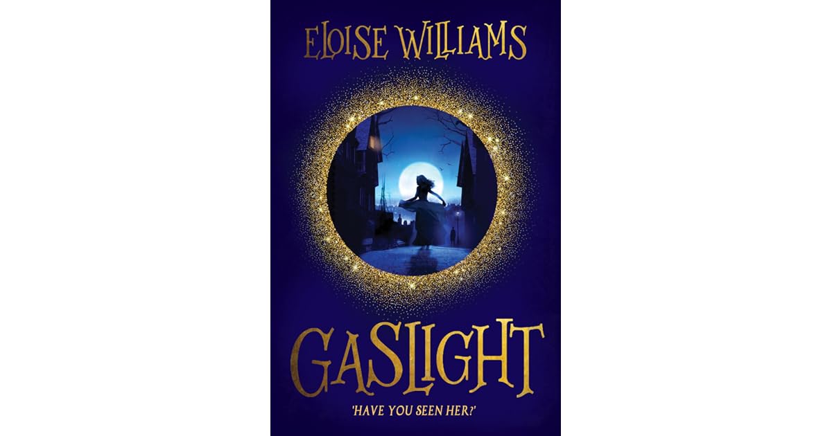 Gaslight by Eloise Williams