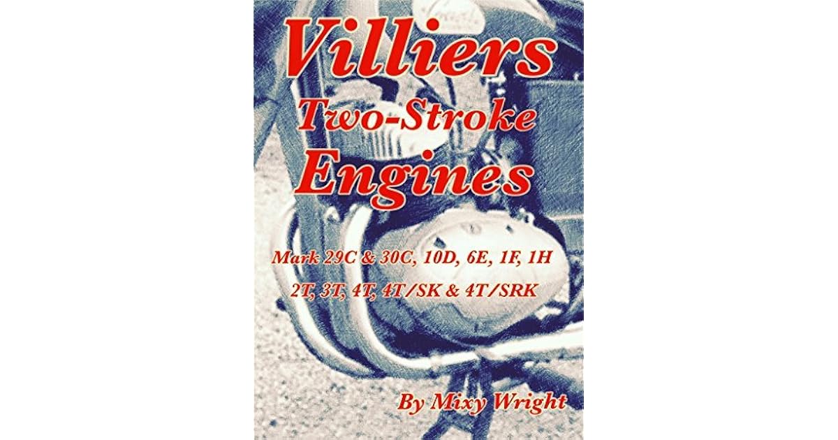 Villiers Two-Stroke Engines: Villiers Two-Stroke Engines, Mark 29C ...
