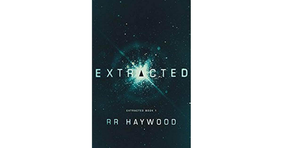 Extracted (Extracted Trilogy, #1) by R.R. Haywood