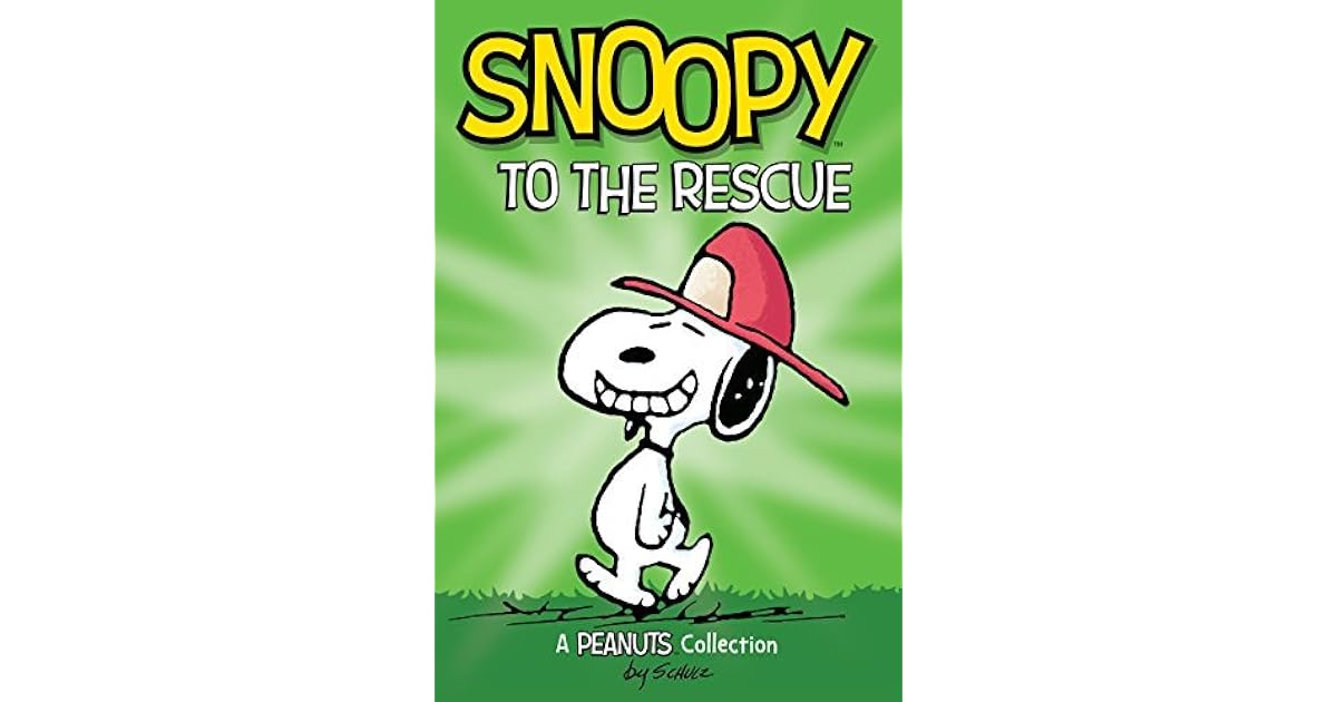 Snoopy to the Rescue by Charles M. Schulz