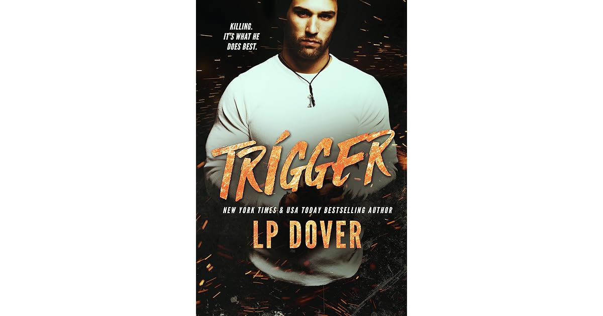 Trigger (Circle of Justice, #1) by L.P. Dover