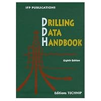 DRILLING DATA HANDBOOK 8TH by Jean-Paul Nguyen