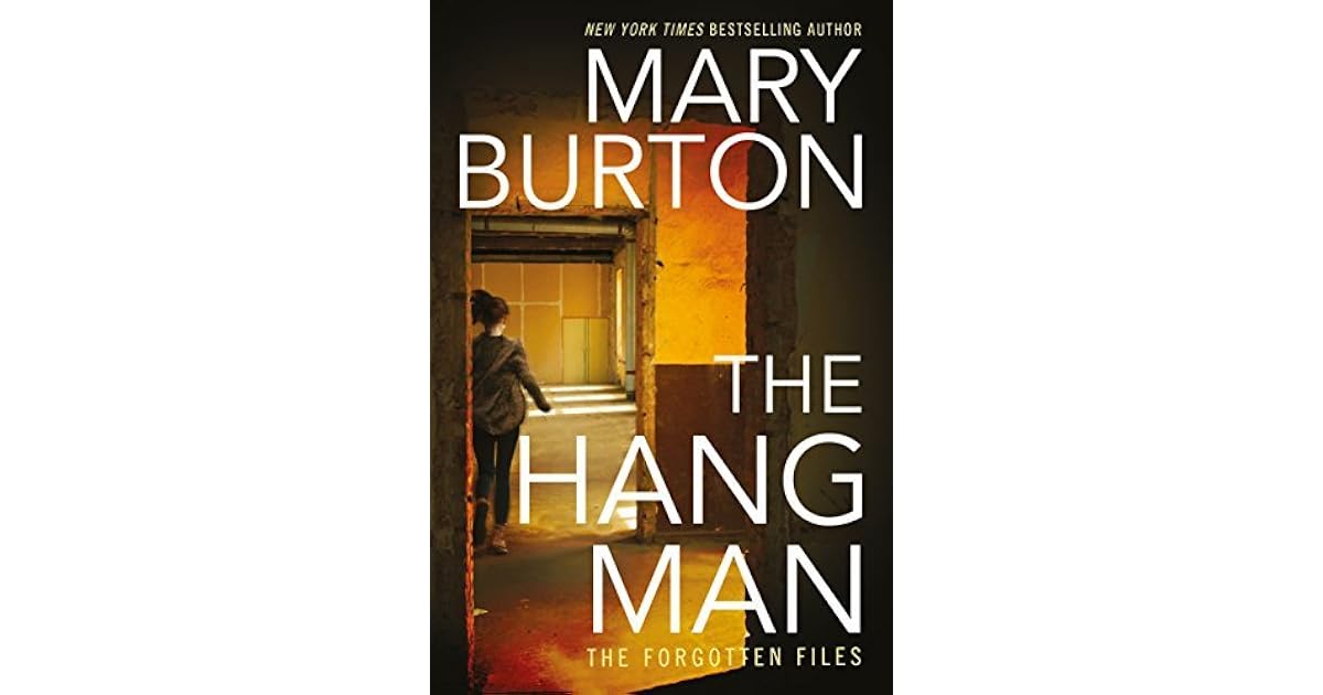 The Hangman (The Forgotten Files, #3) by Mary Burton