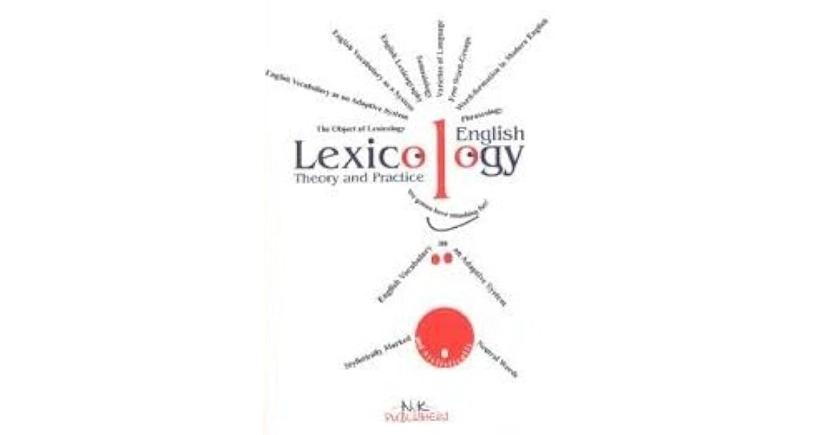 English Lexicology: Theory and Practice by A.G. Nikolenko