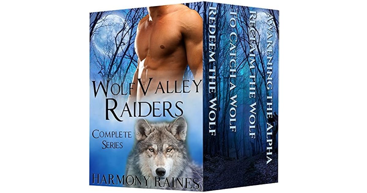 Wolf Valley Raiders Complete Series by Harmony Raines