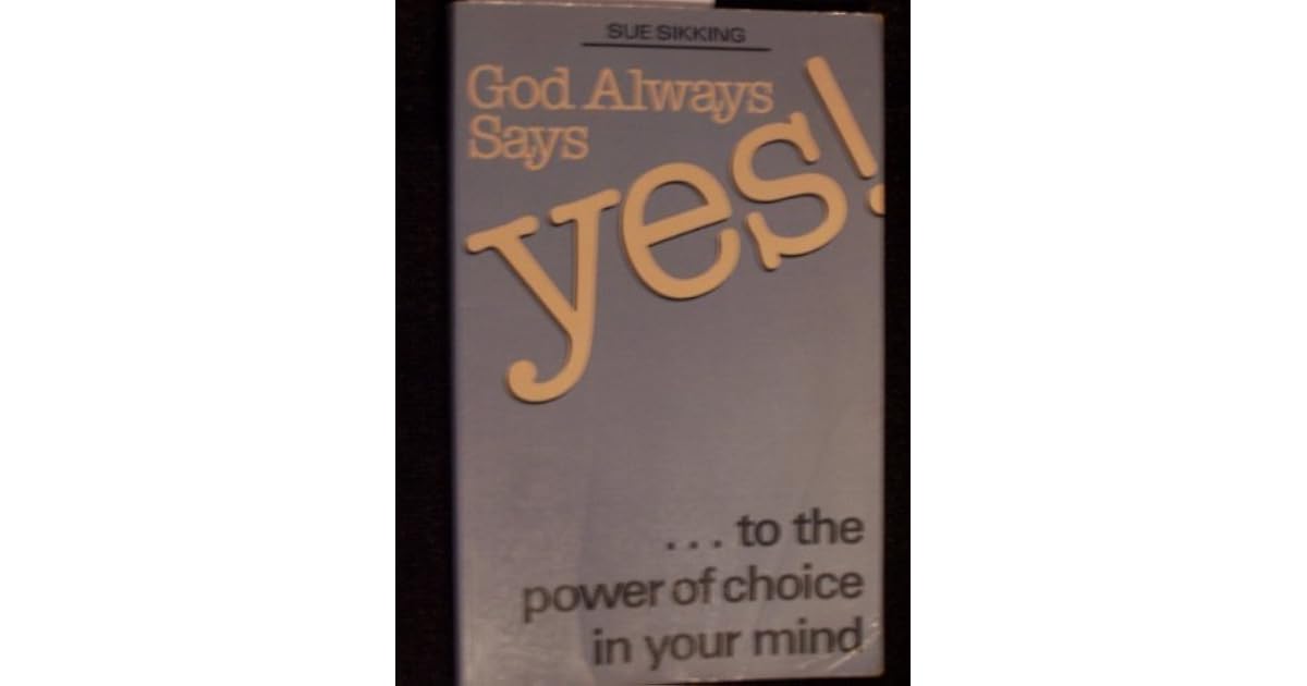 God Always Says Yes by Sue Sikking