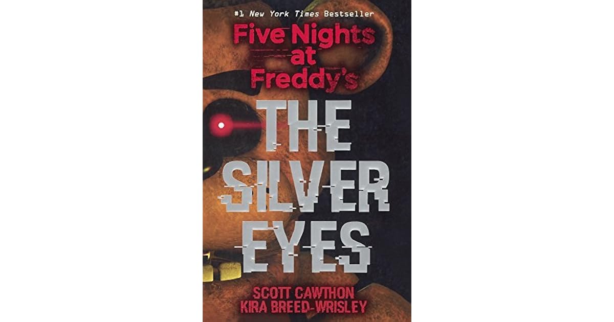 Five Nights At Freddy's: The Silver Eyes by Scott Cawthon