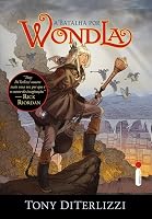The Battle For WondLa by Tony DiTerlizzi