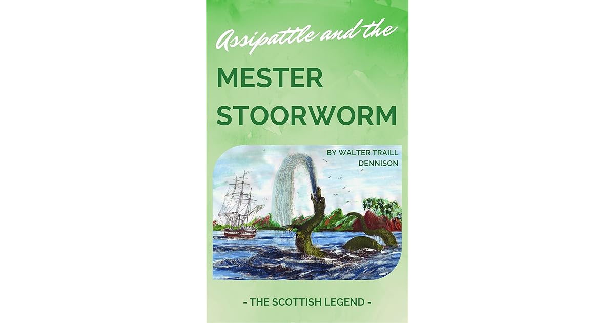 Assipattle and the Mester Stoorworm: The Scottish Legend by Walter ...