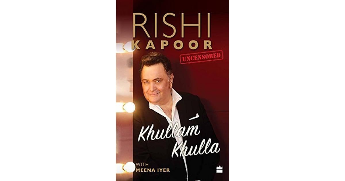 Khullam Khulla: Rishi Kapoor Uncensored by Rishi Kapoor