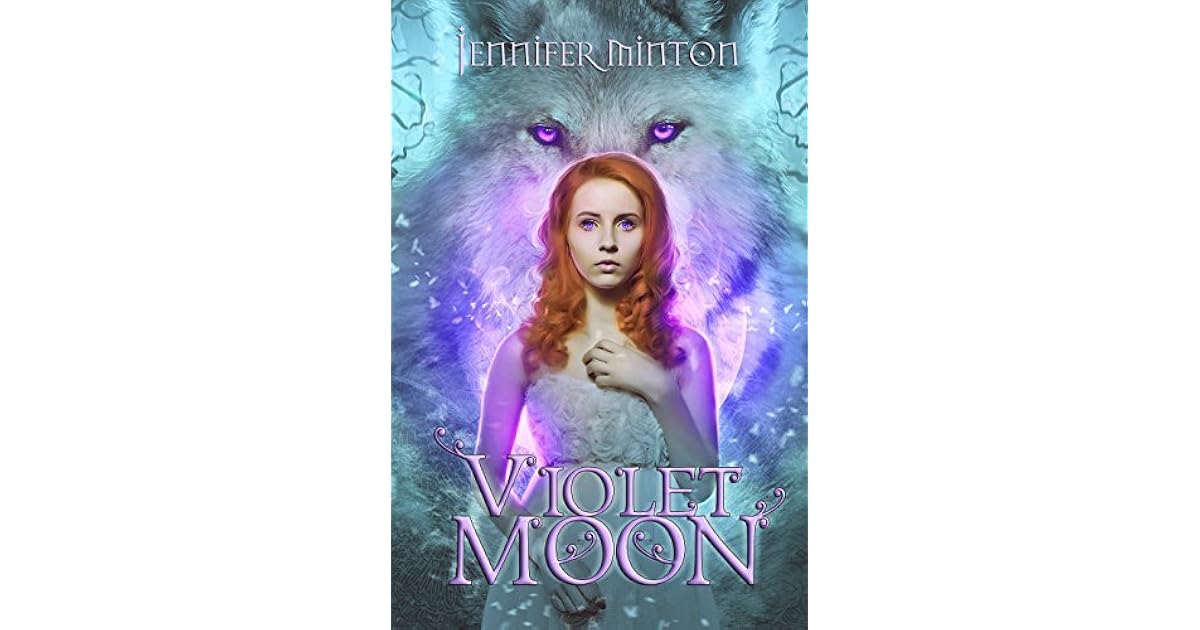 Violet Moon by Jennifer Minton