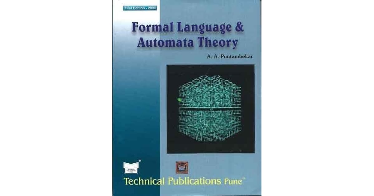 Formal Language & Automata Theory for PTU by A.A. Puntambekar