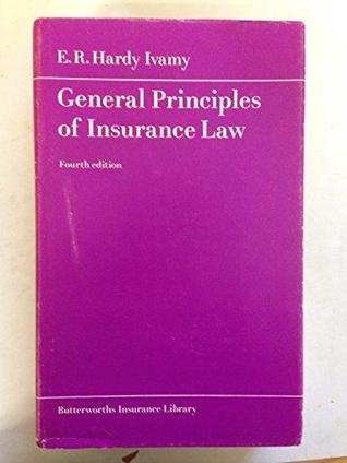 General Principles Of Insurance Law by E.R. Hardy Ivamy