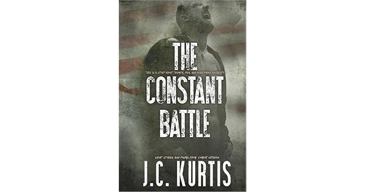The Constant Battle by J.C. Kurtis