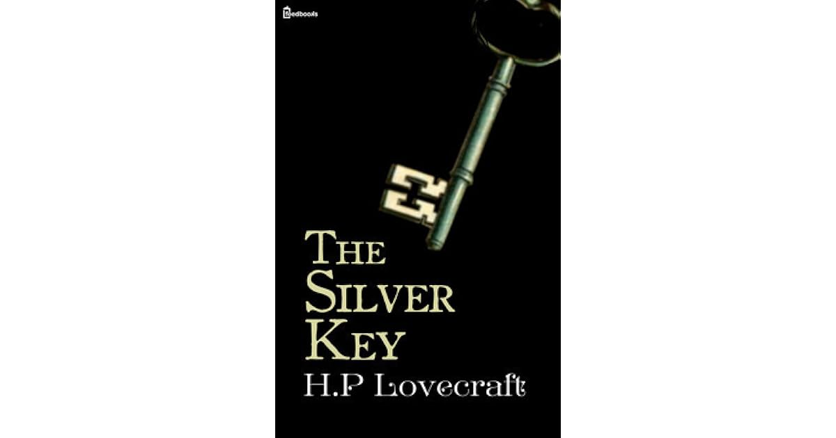 The Silver Key by H.P. Lovecraft