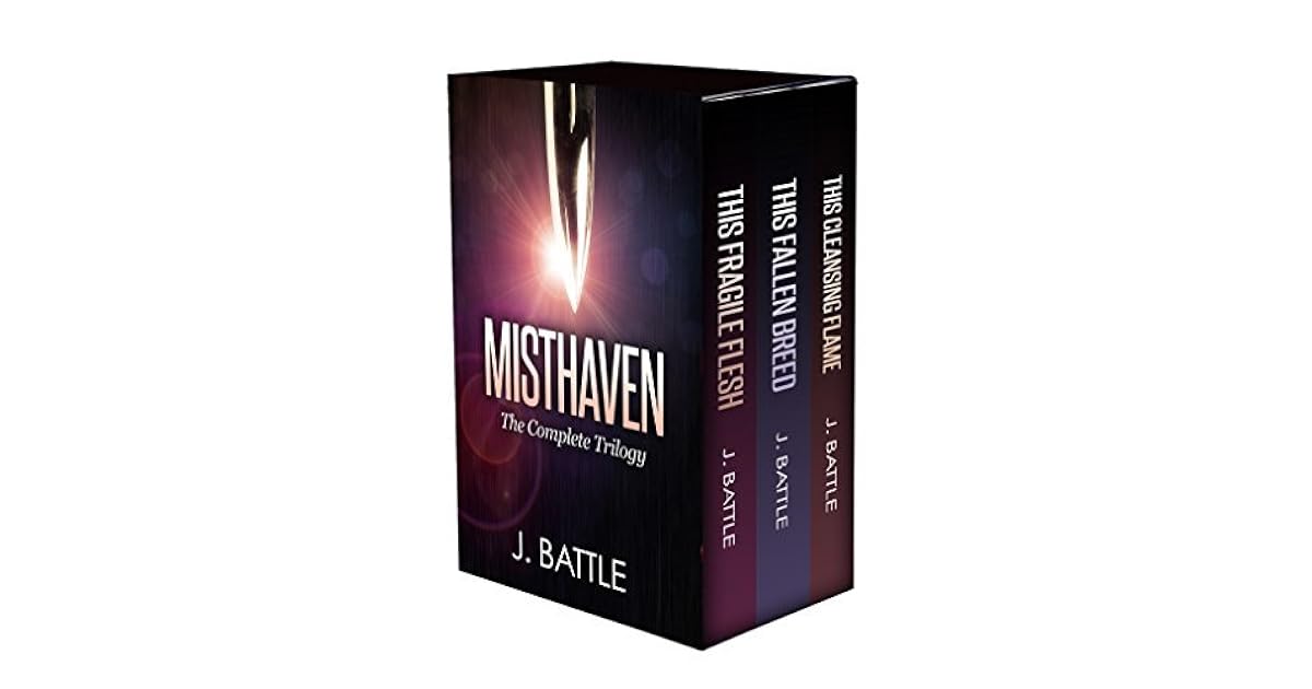 Misthaven: The Complete Trilogy by J. Battle
