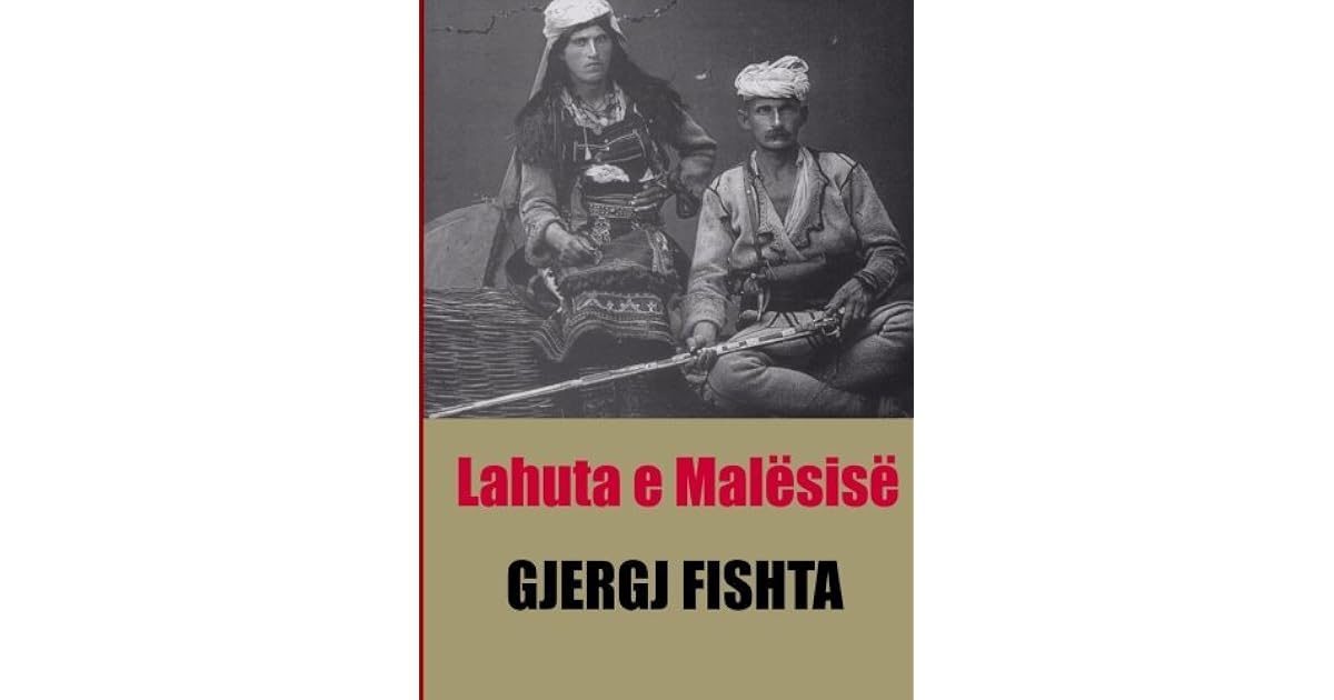 Lahuta e Malësisë by Gjergj Fishta