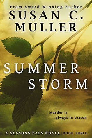 Summer Storm (Seasons Pass Book 3) by Susan C. Muller