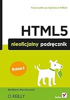 HTML5: The Missing Manual by Matthew MacDonald