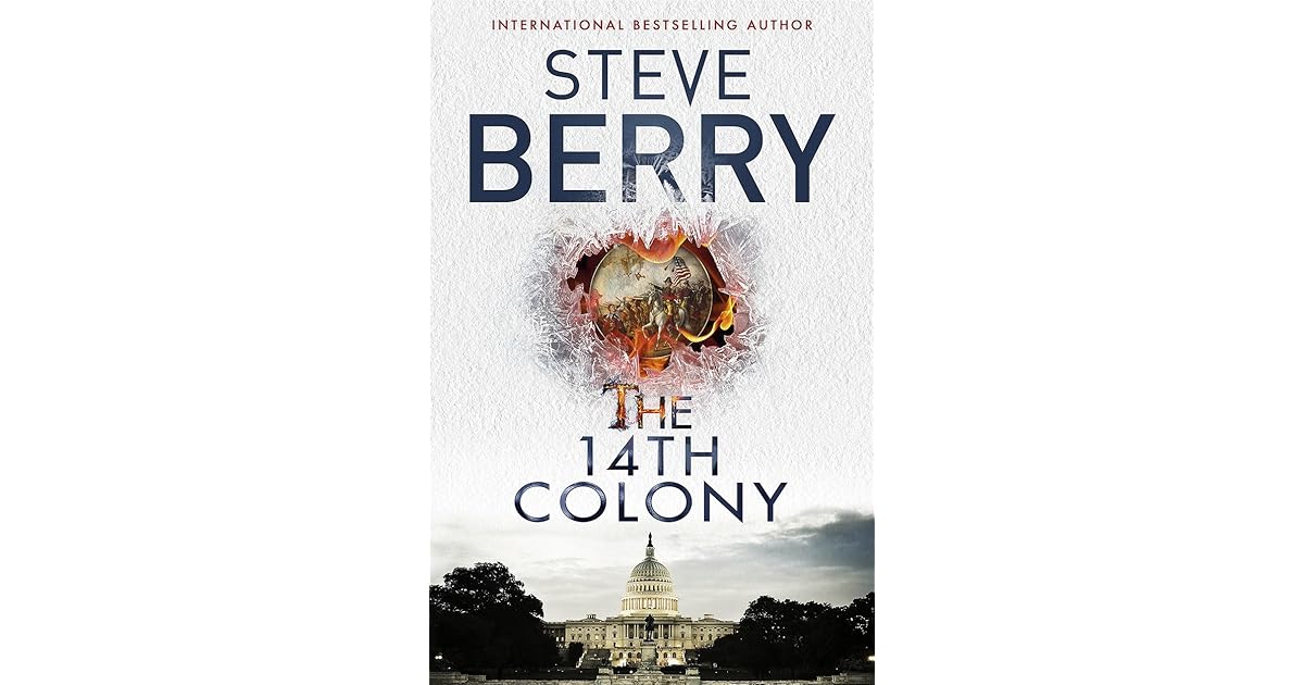 Book giveaway for The 14th Colony (Cotton Malone #11) by Steve Berry ...