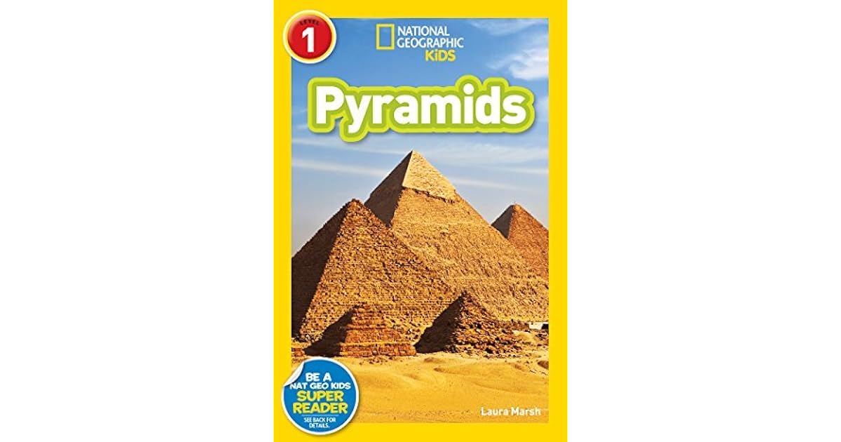 Pyramids (National Geographic Readers: Level 1) by Laura Marsh
